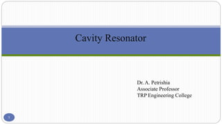 Cavity resonators | PPTX