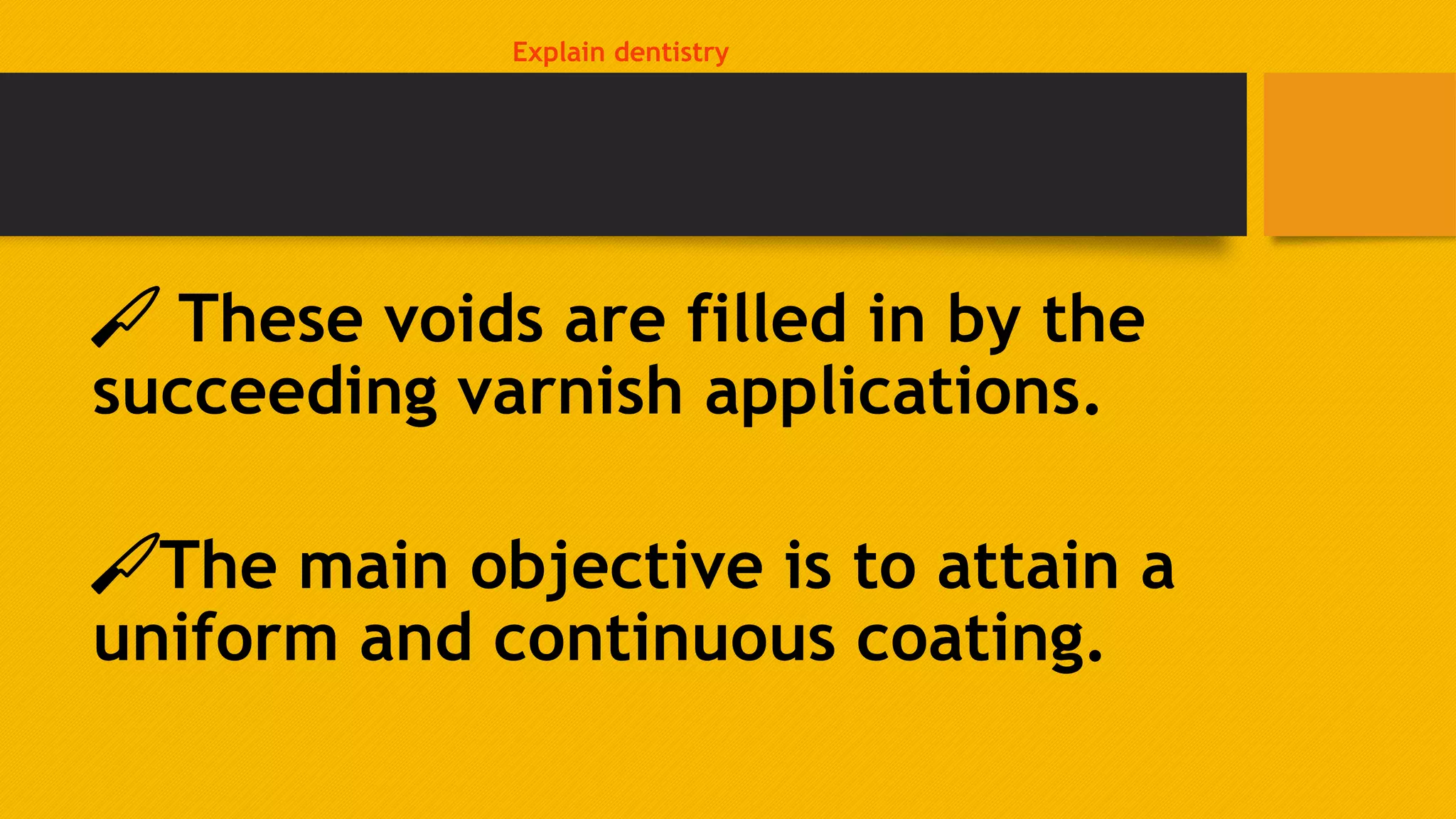cavity Varnish | PPTX