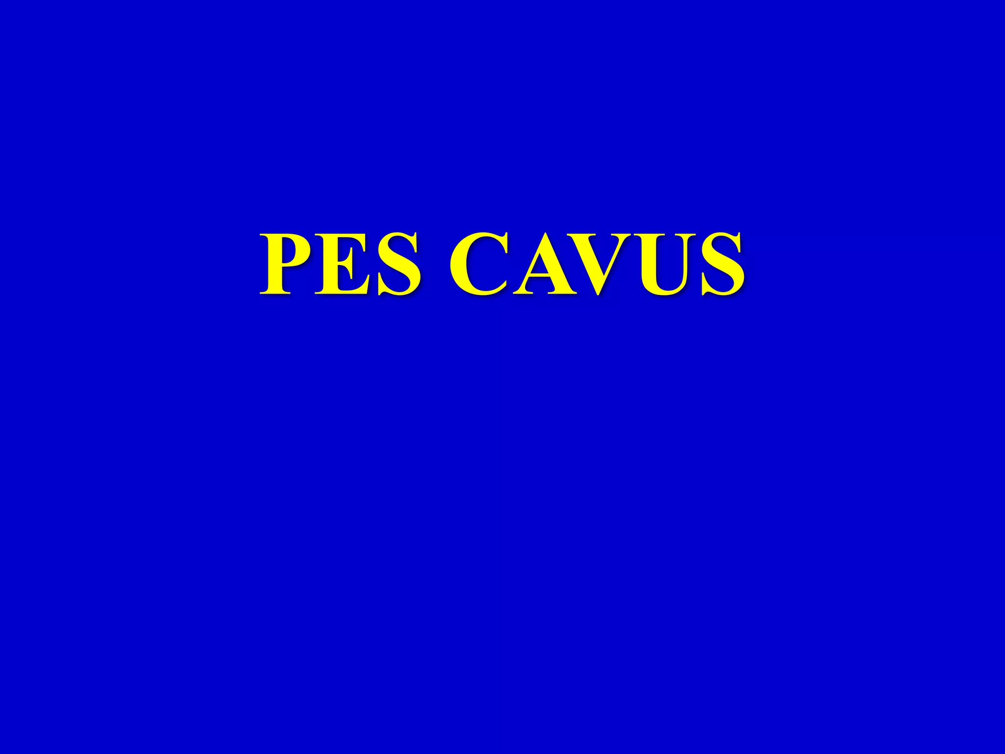 Flat foot and Cavus foot | PPTX