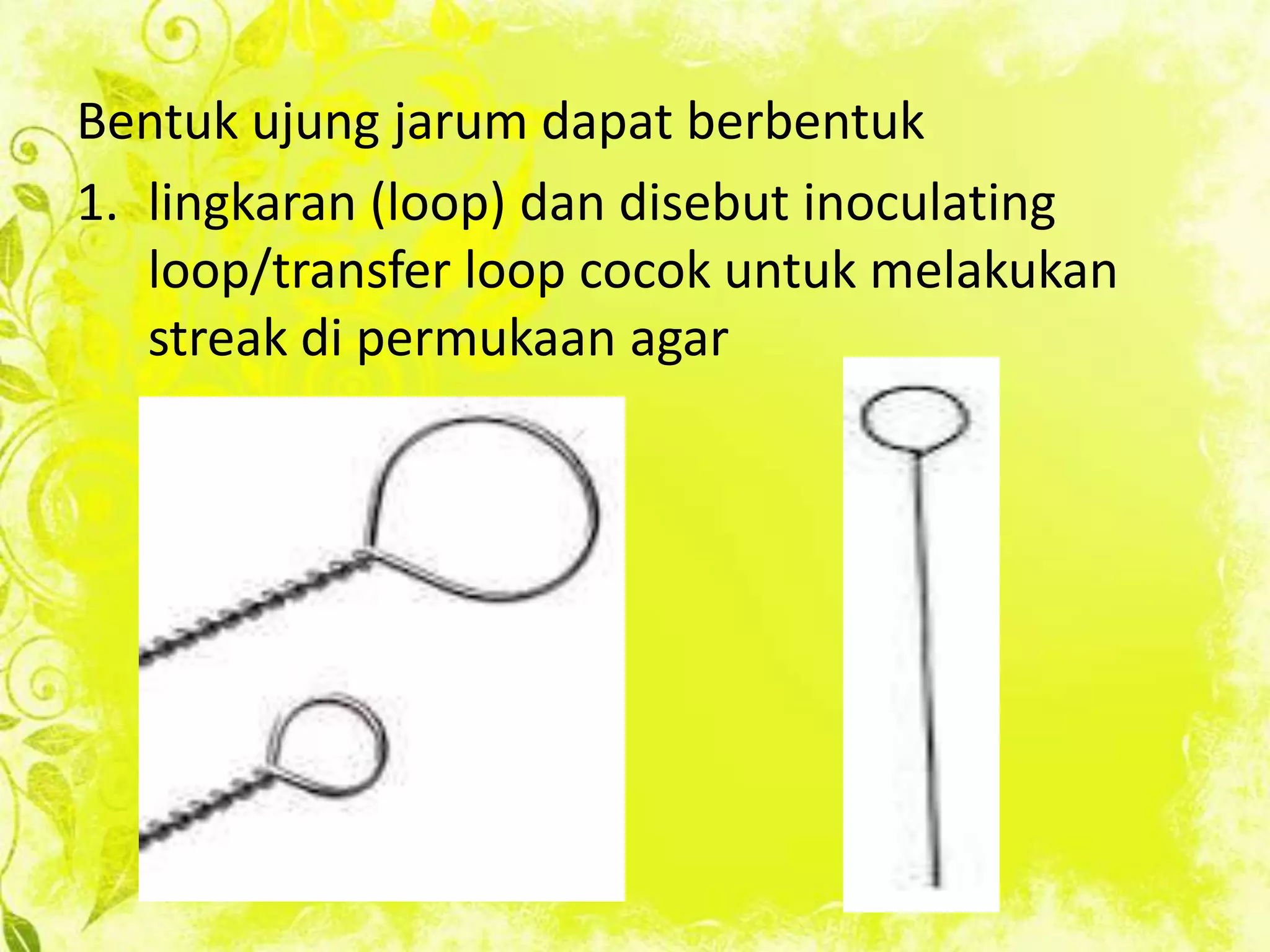 Cawan petri, jarum ose, spkulum | PPTX