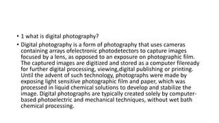 Group 1 DIGITAL PHOTOGRAPHY | PPTX