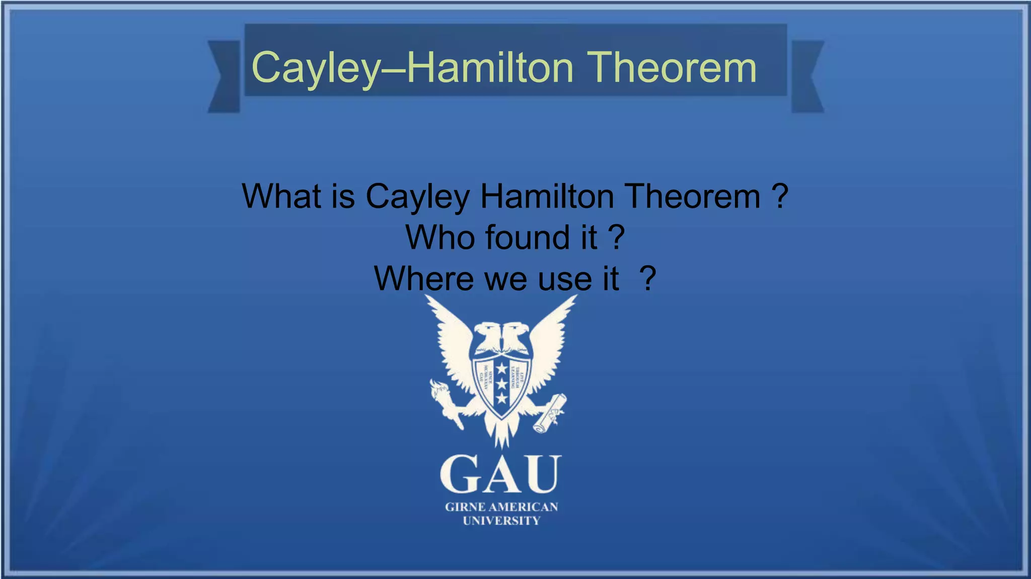 Cayley Hamilton Theorem | PPTX