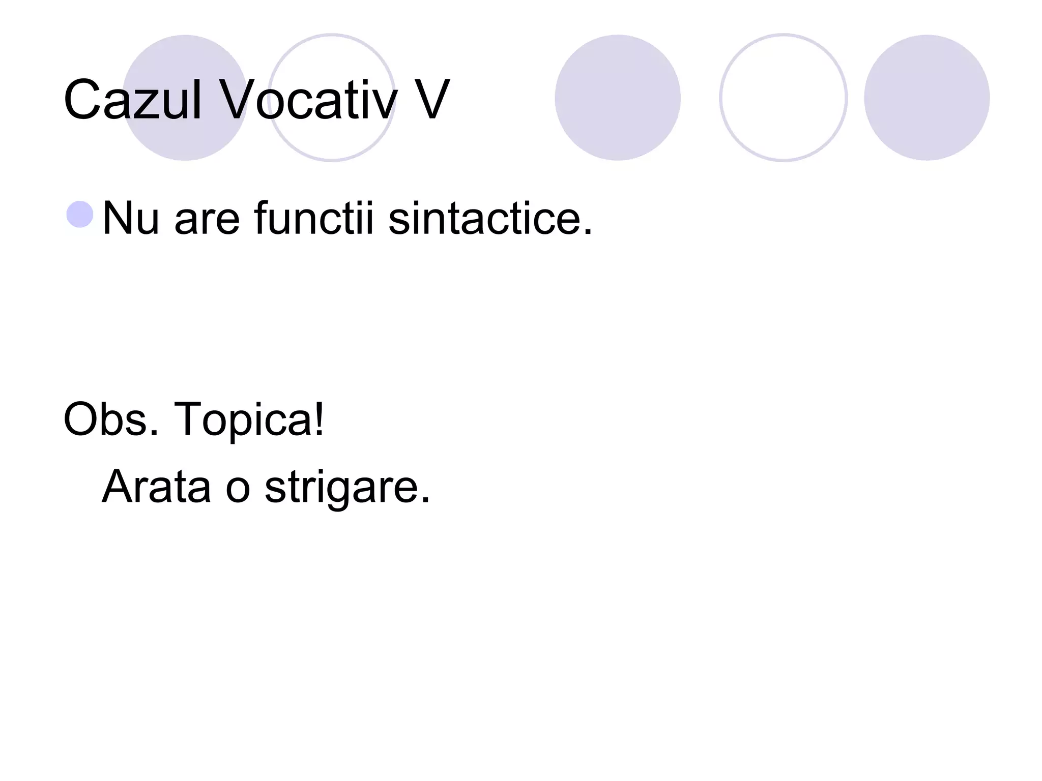 Cazuri si functii sintactice ale substantivului | PPT