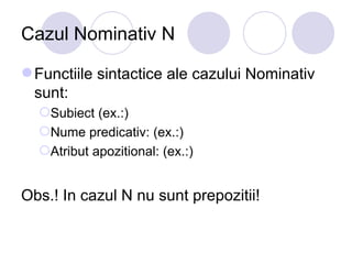 Cazuri si functii sintactice ale substantivului | PPT