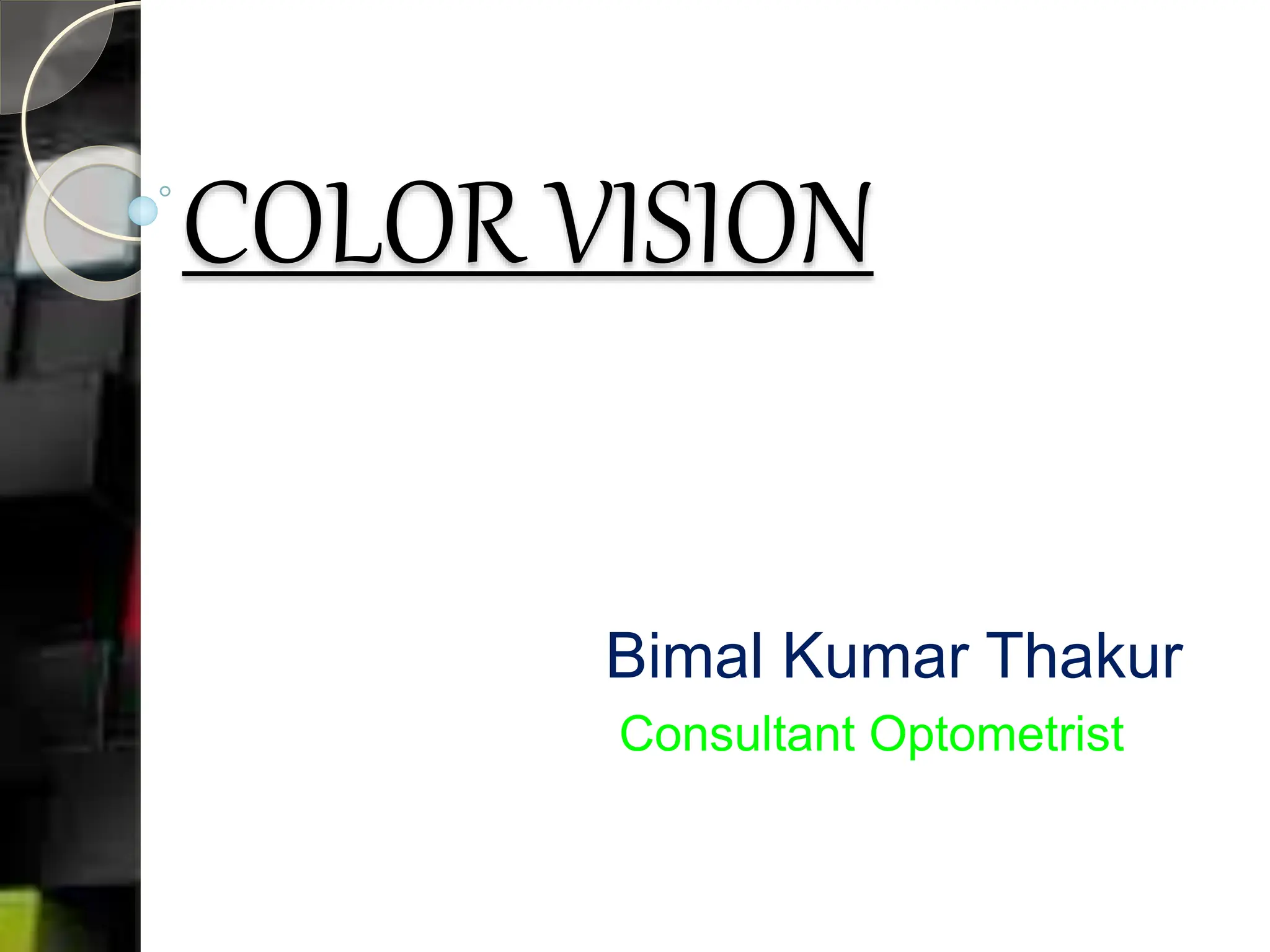 Color Vision Test and interpretation in human eye | PPTX