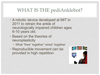 pediAnklebot inservice | PPTX | Physical Therapy | Wellness