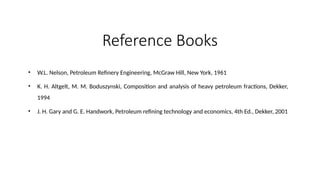 CB426 Petroleum and Petrochemicals course | PPTX