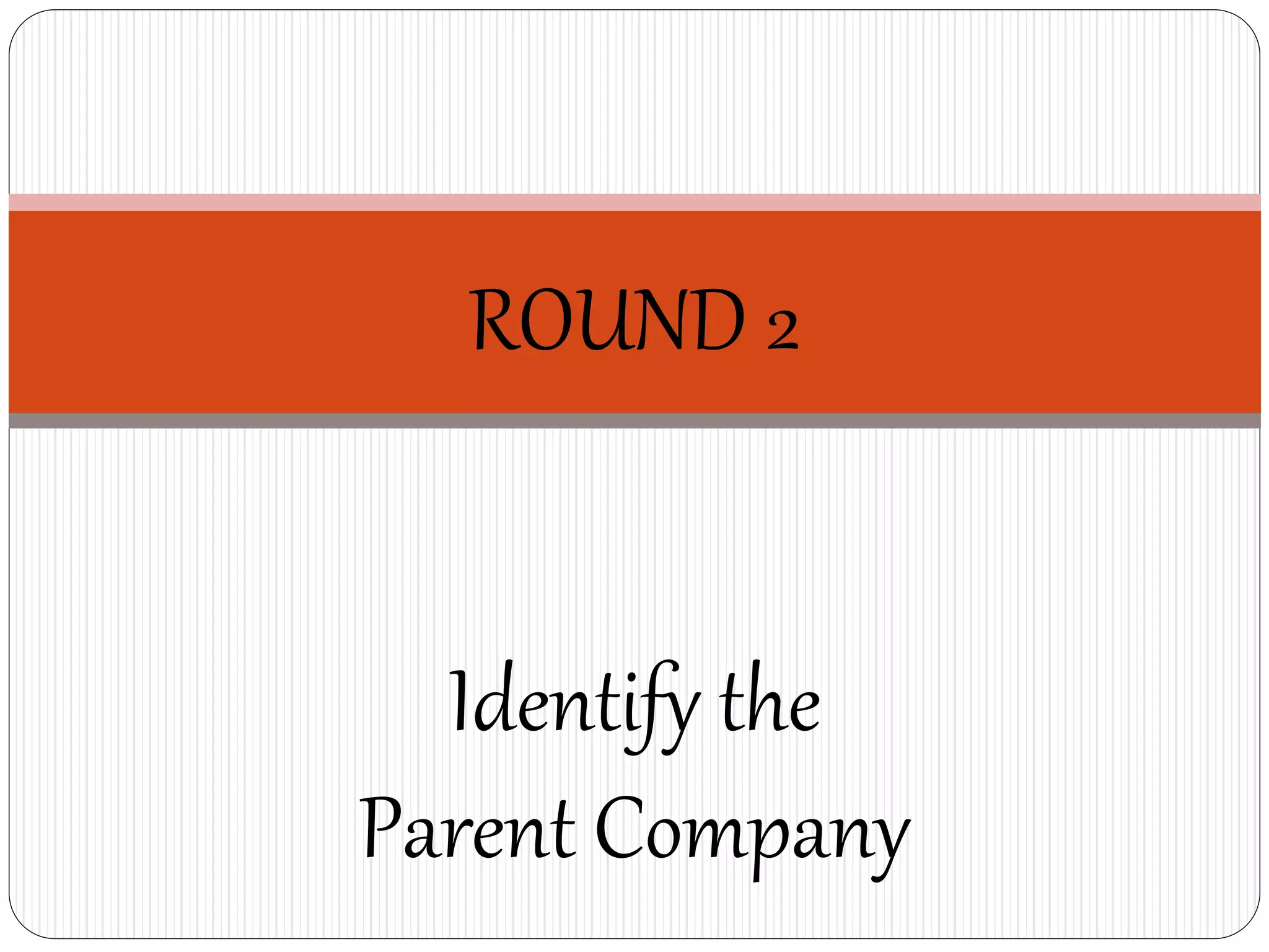 PARENT COMPANY 4 | PPT