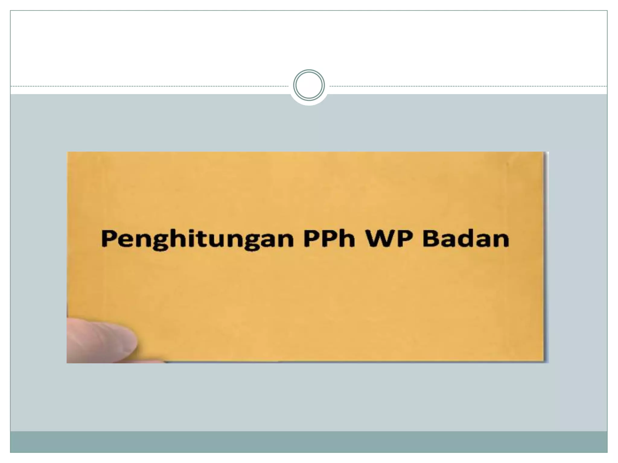 Perhitungan PPH Badan | PPTX