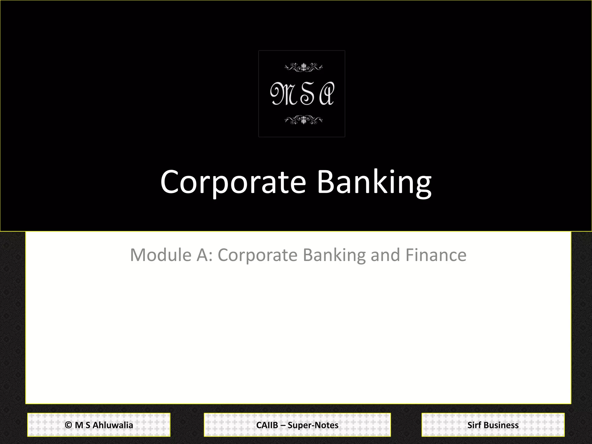 CAIIB Super Notes: Corporate Banking: Module A: Corporate Banking and ...