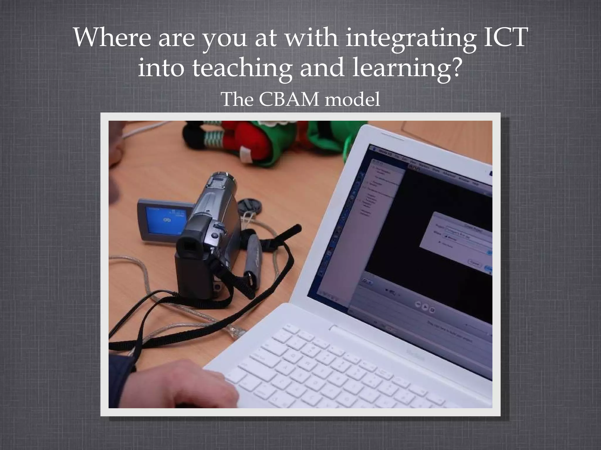 Cbam model for teachers | PPT | Education industry | Industries