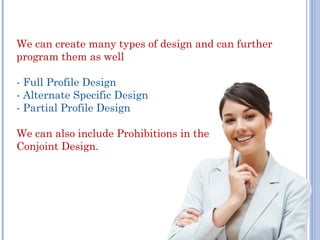 Choice Based Conjoint - How we can help you in Conjoint Analysis | PPT