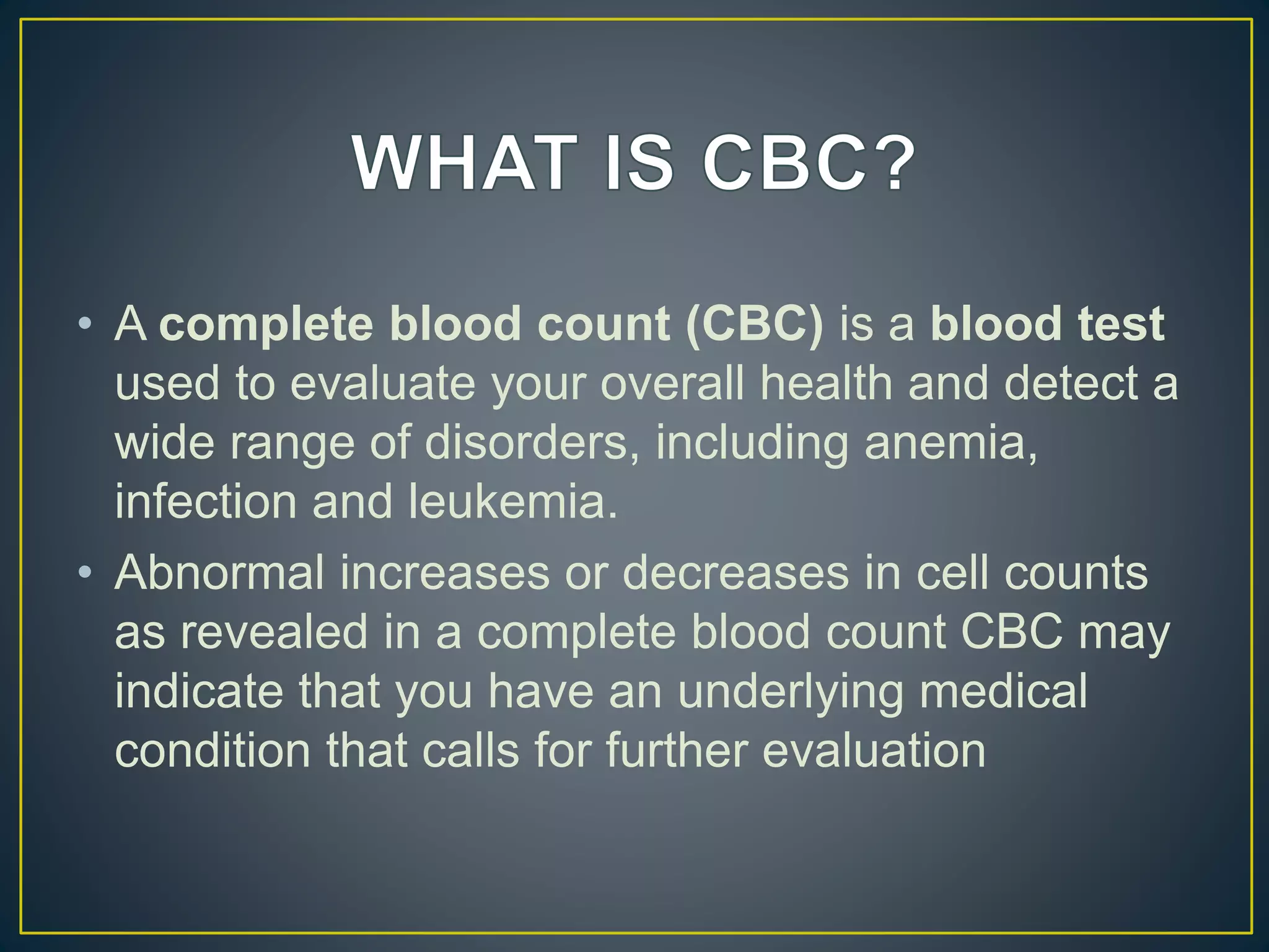 Cbc & its clinical significance | PPTX