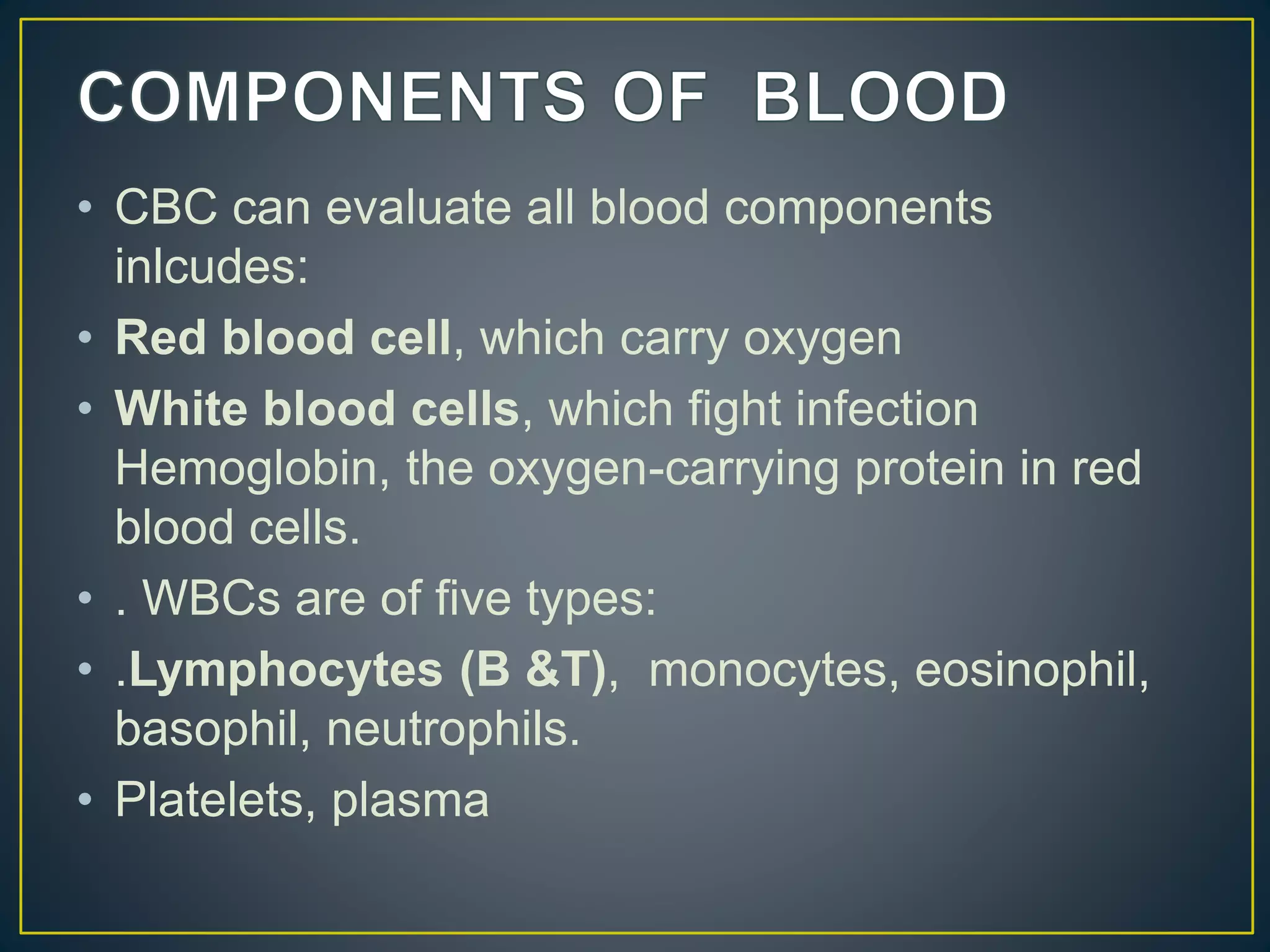 Cbc & its clinical significance | PPTX
