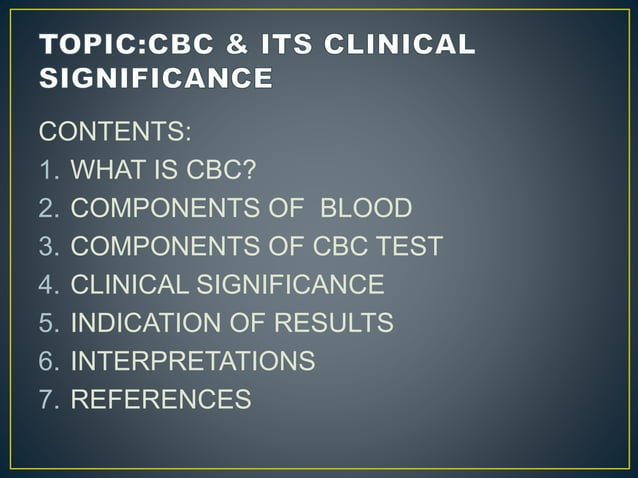 Cbc & its clinical significance | PPT
