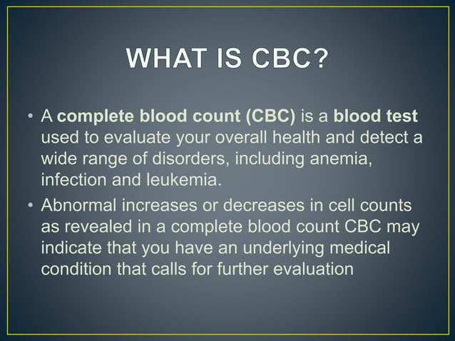 Cbc & its clinical significance | PPT