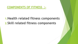 BASIC COMPONENTS OF FITNESS | PDF