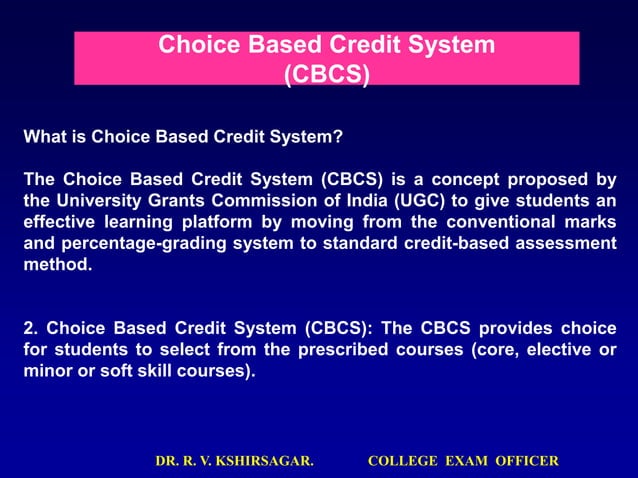 Choice based credit system Dr.Ravindra kshirsagar | PPT