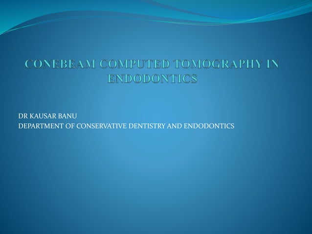 Cbct in endodontics ppt | PPTX