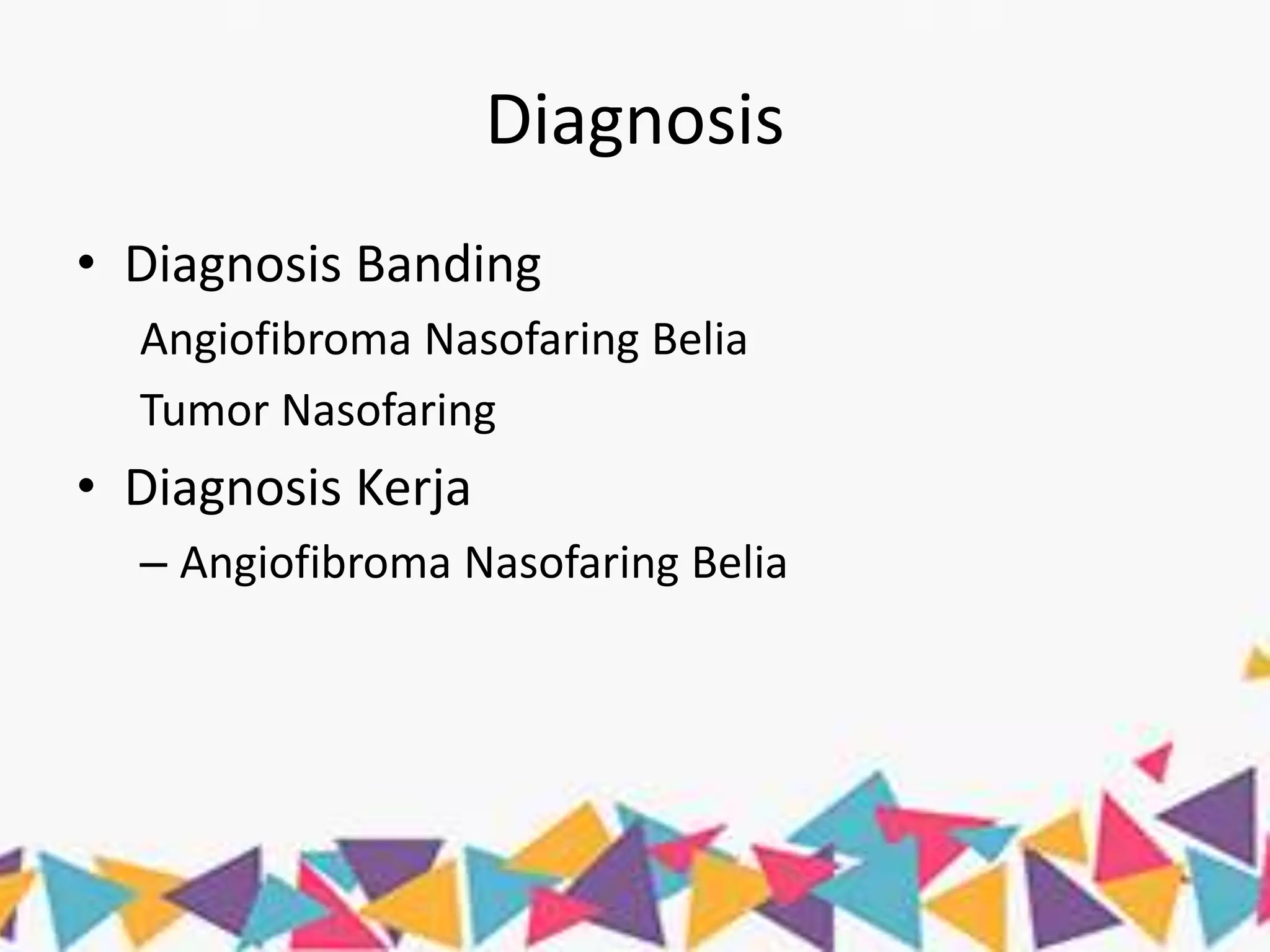 Cbd angiofibroma nasofaring belia (Gerasimos Hasiholan) | PPTX