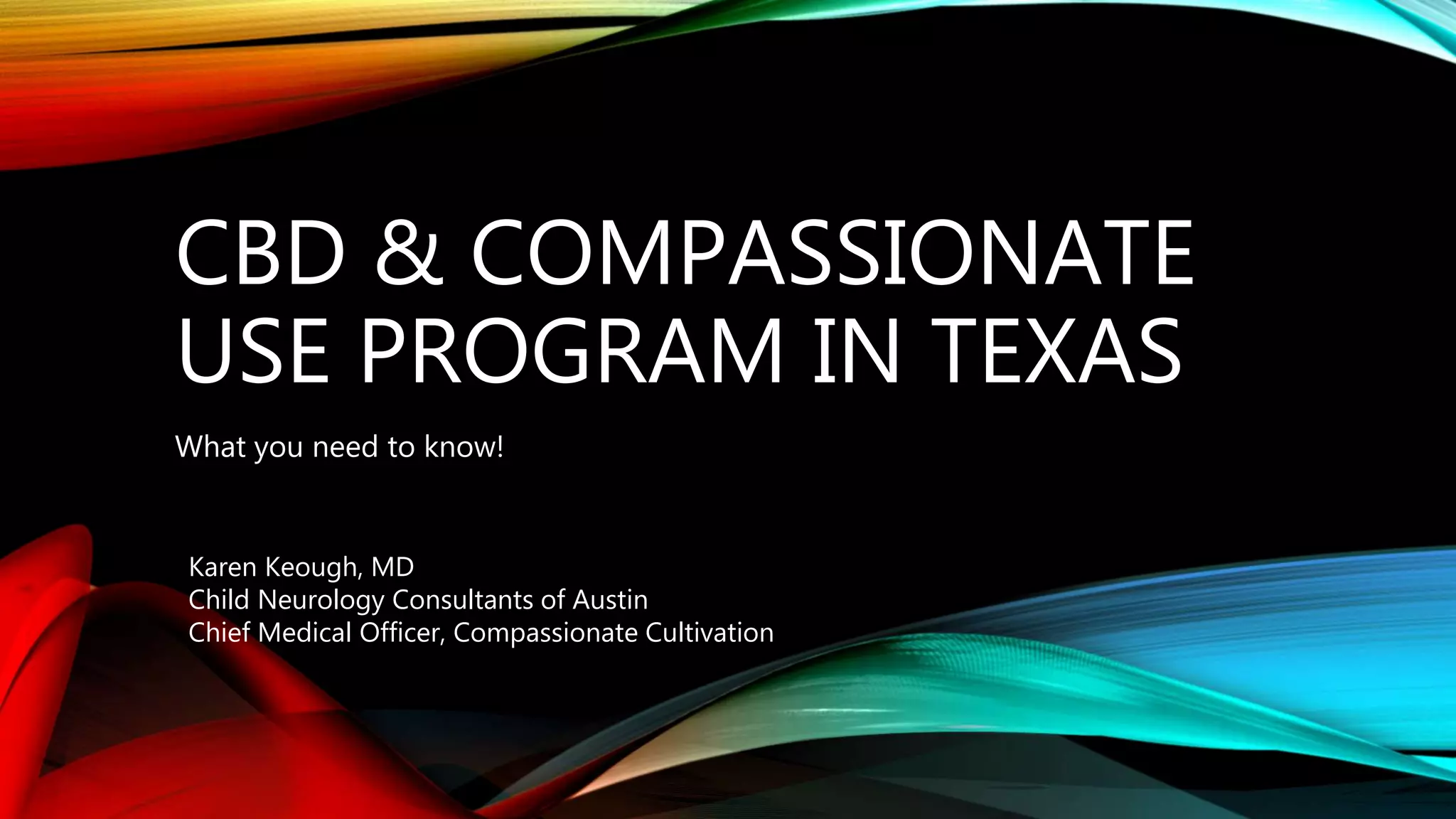 Karen Keough: Medical Marijuana | PPTX