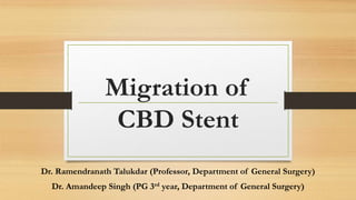 CBD Stent PPT.pptx | Digestive Disorders | Diseases and Conditions
