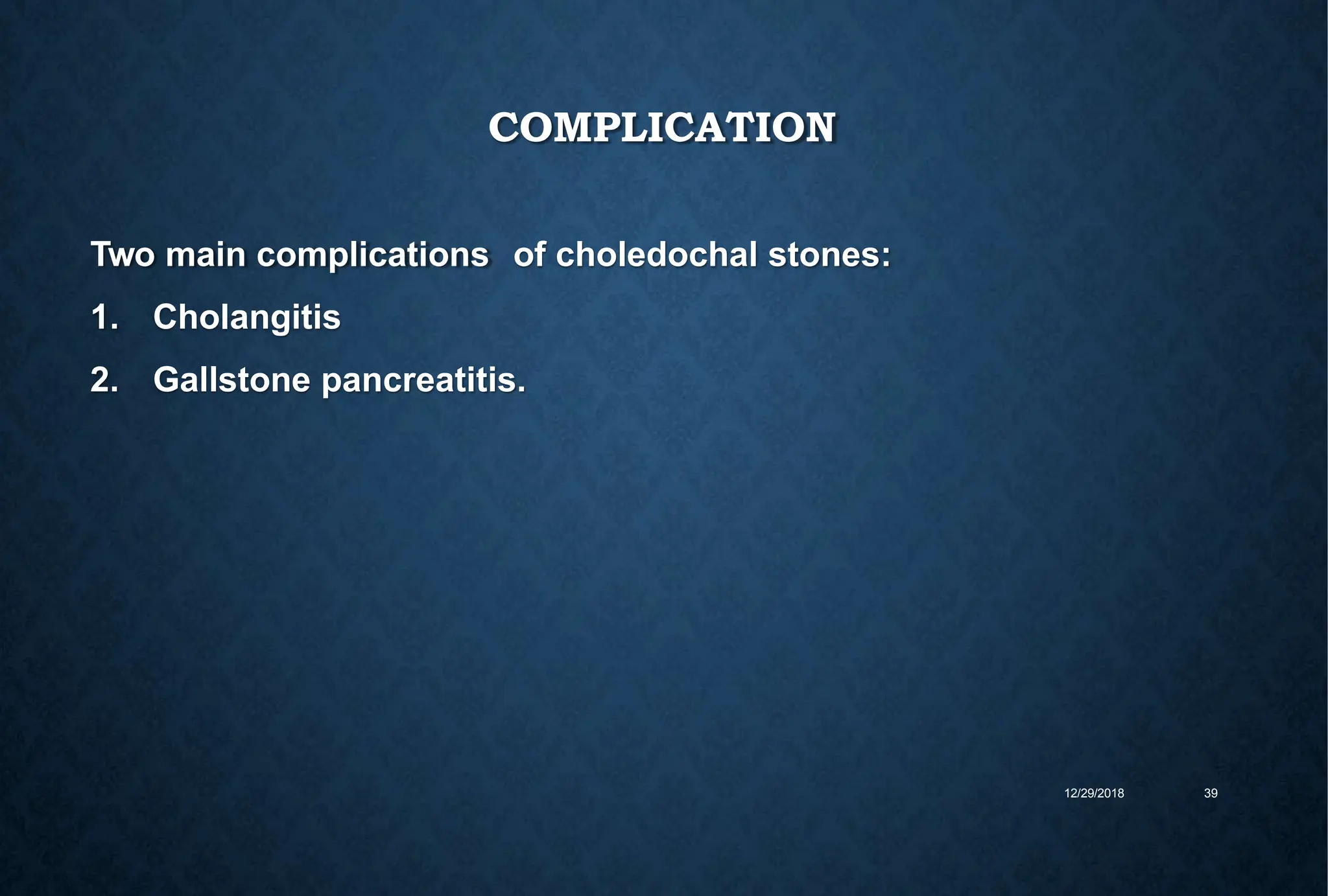 CBD STONE , etiology presentation and management | PPTX