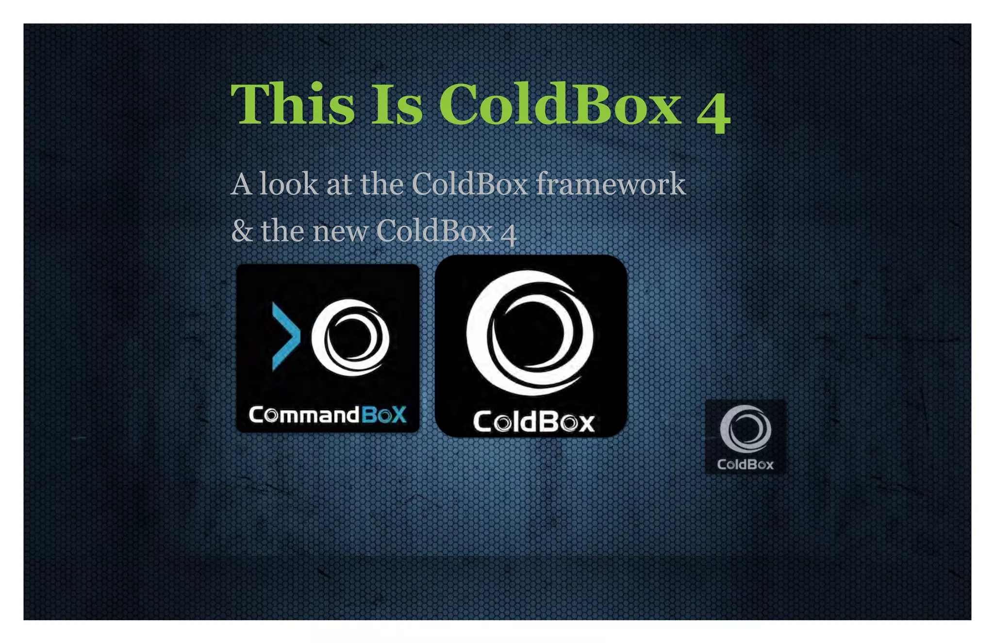 Cbdw2014 This Is Coldbox 4 Ppt 