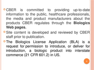 Center for Biologics Evaluation and Research (CBER) PPT | PPTX