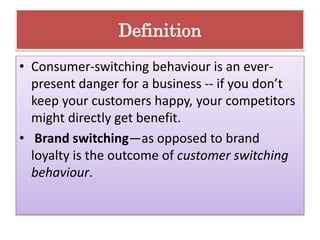 consumer loyalty , purchase intentions and switching behaviour | PPTX