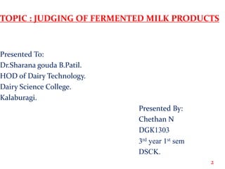 Judging of fermented milk products | PPTX