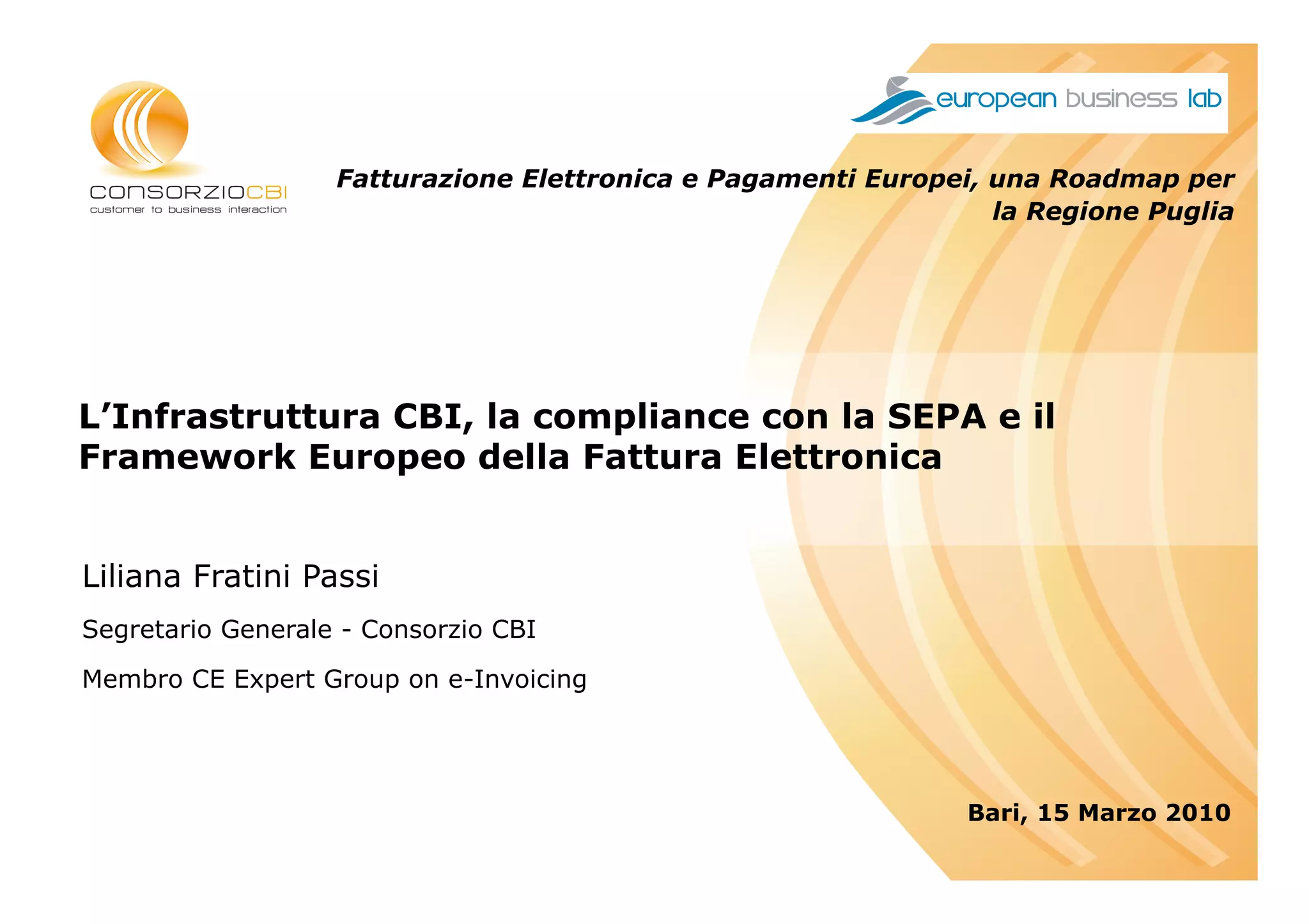 Infrastruttura CBI, compliance con la SEPA e Framework Europeo della ...