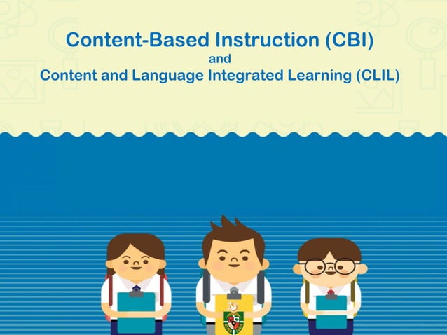 CBI and CLIL | PPT | Education