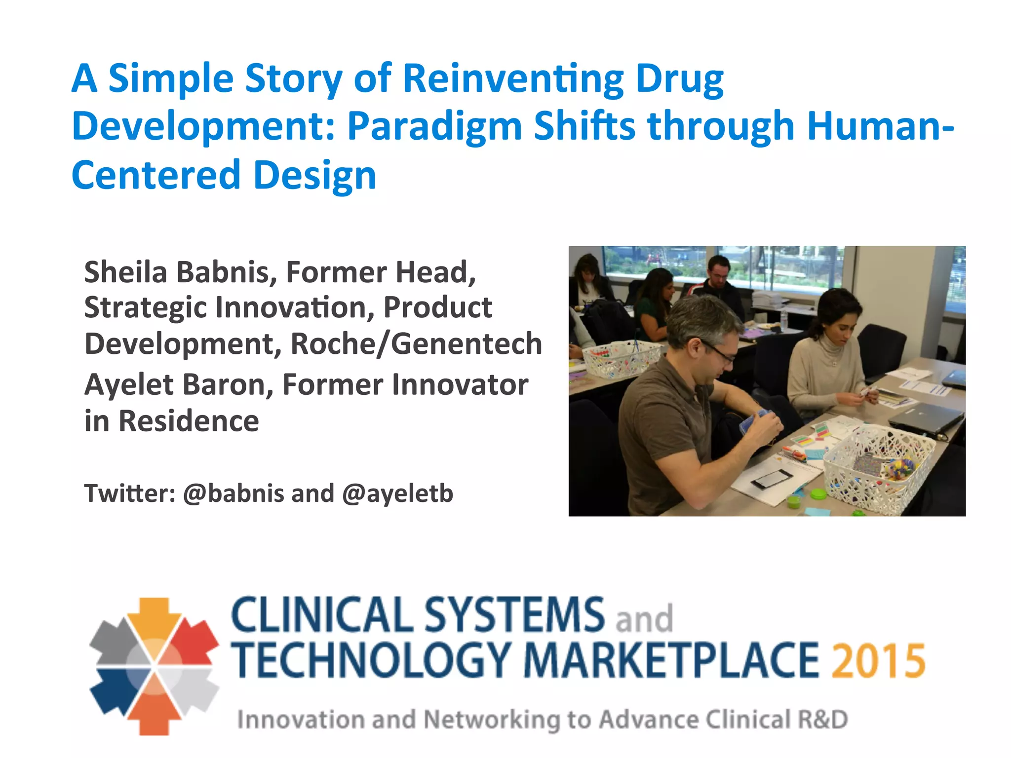 A Simple Story of Reinventing Drug Development: Paradigm Shifts through ...