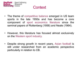Rising Stars: Competitive Balance in five Asian football leagues | PPT