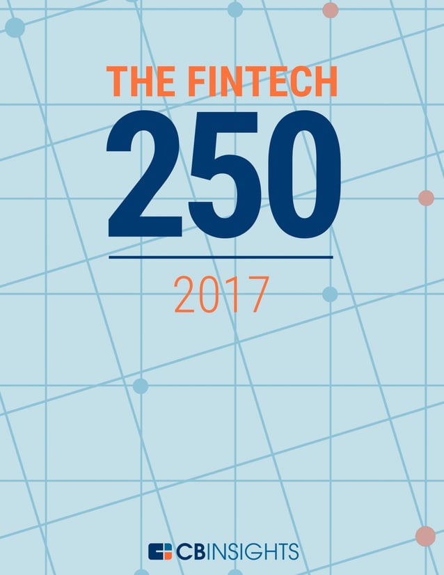Cb insights 2017 fintech-250 | PDF