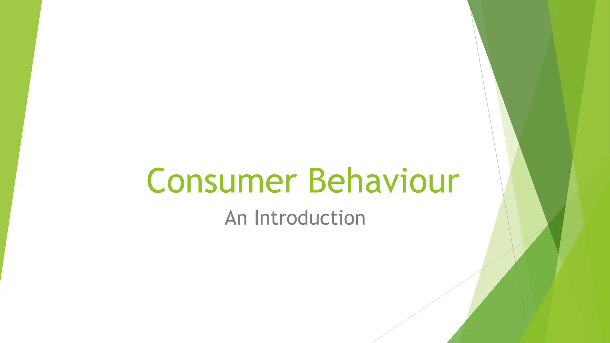 Introduction to Consumer Behavior : A Marketer's Perspective | PPT