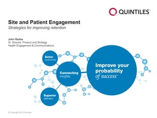 Site and Patient Engagement - Strategies for Improving Retention | PPTX