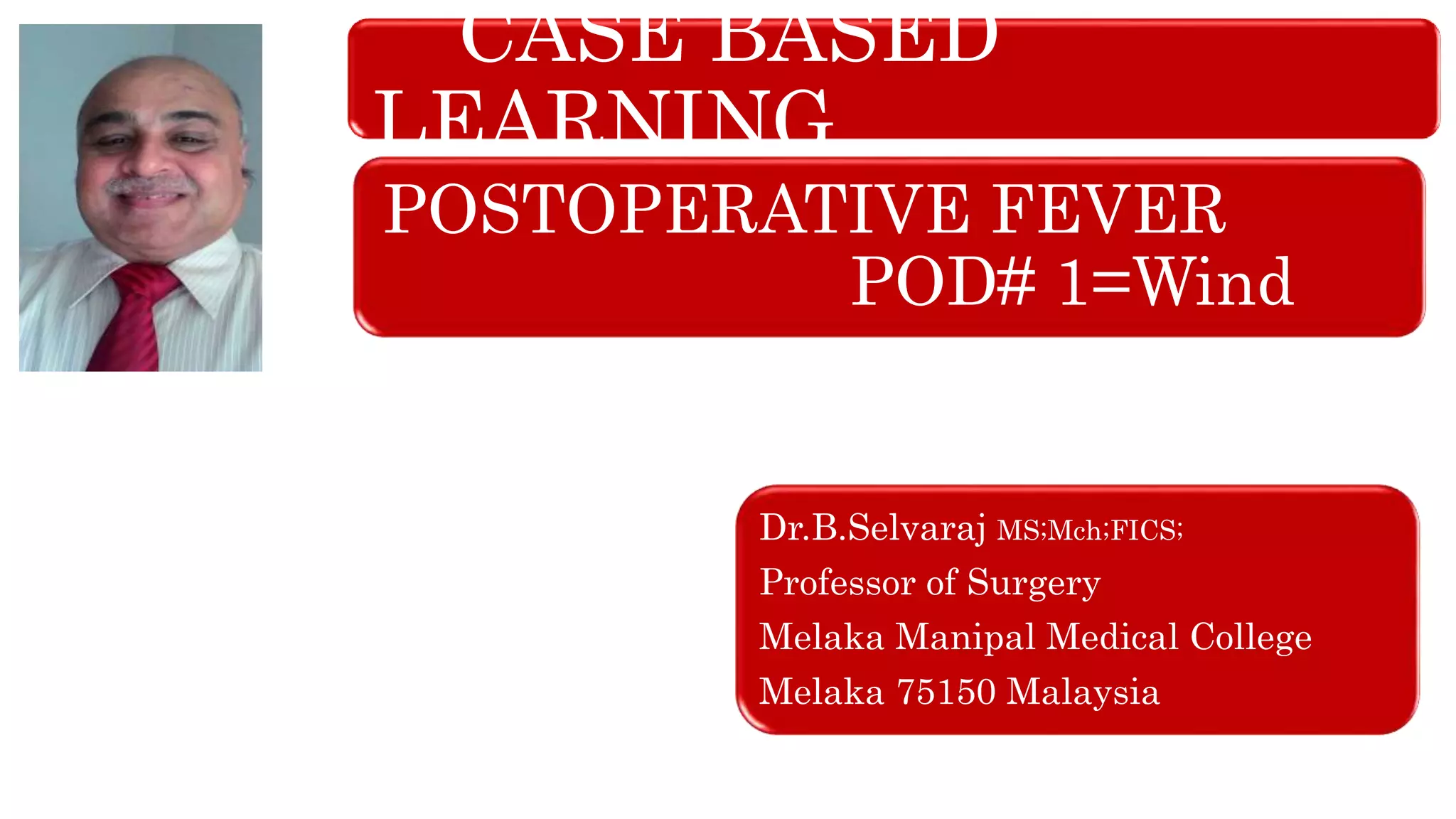 POST-OPERATIVE FEVER ON POD#1- Case based learning | PPTX