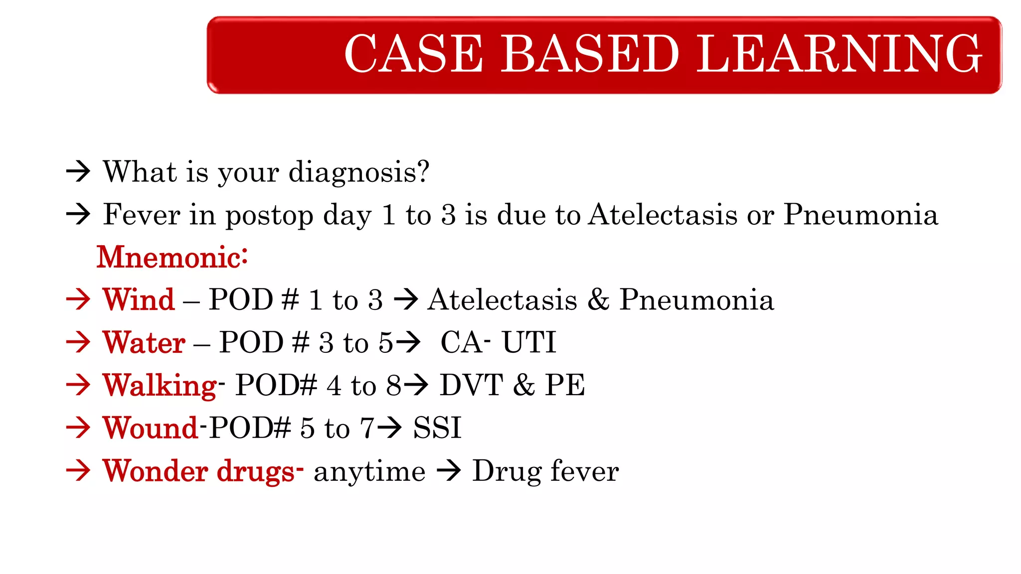 POST-OPERATIVE FEVER ON POD#1- Case based learning | PPTX