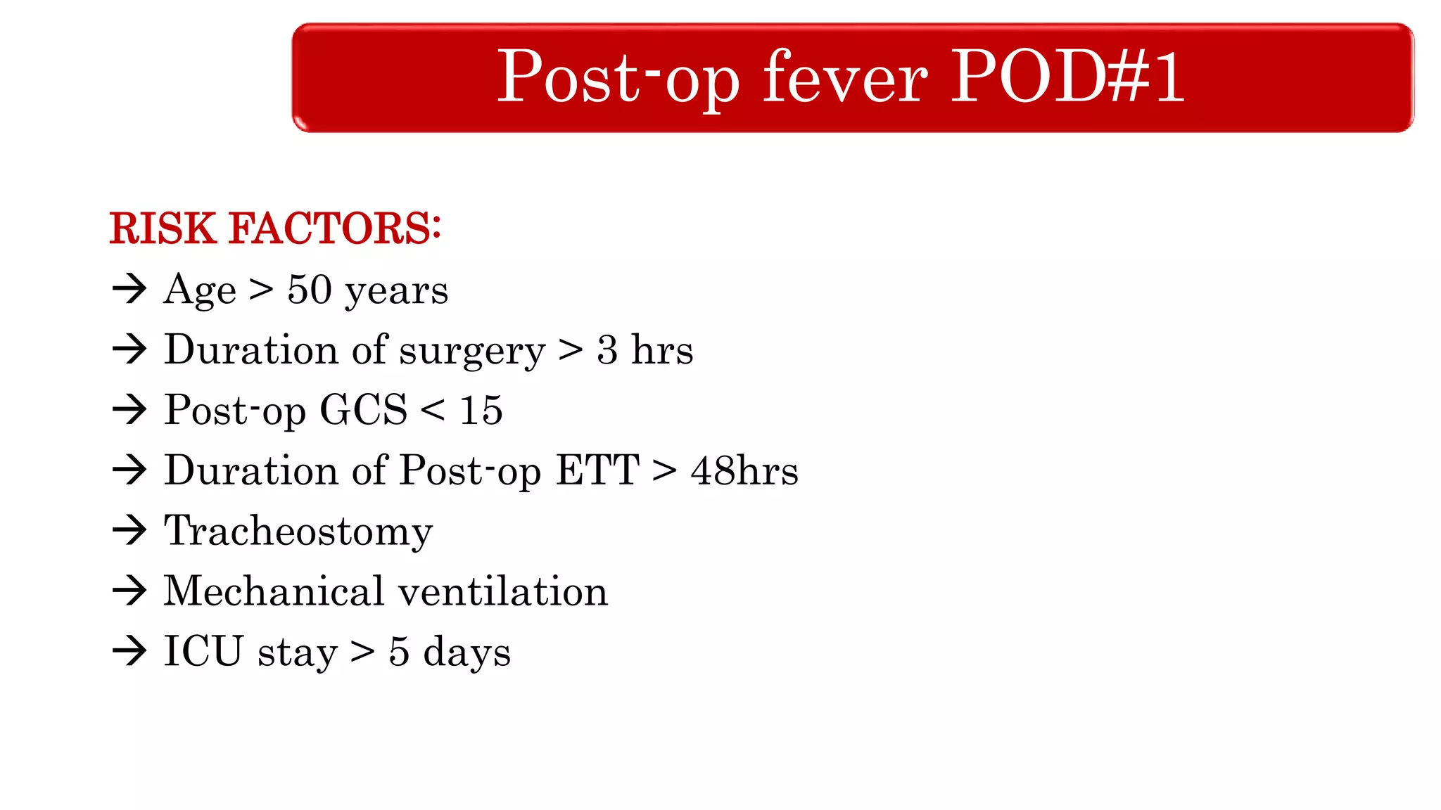 POST-OPERATIVE FEVER ON POD#1- Case based learning | PPTX