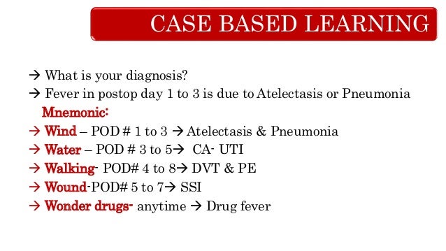 POST-OPERATIVE FEVER ON POD#1- Case based learning