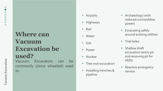 Vacuum Excavation brief overview of no-dig technology | PPTX | Civil ...