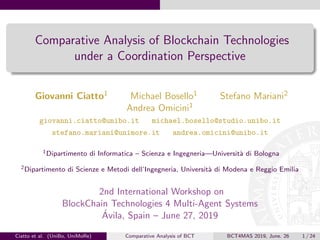 Comparative Analysis of Blockchain Technologies under a Coordination ...