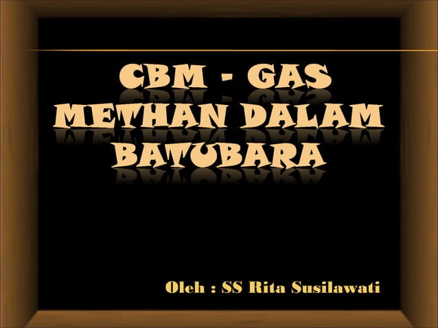 CBM (Coal Bed Methane) | PPT