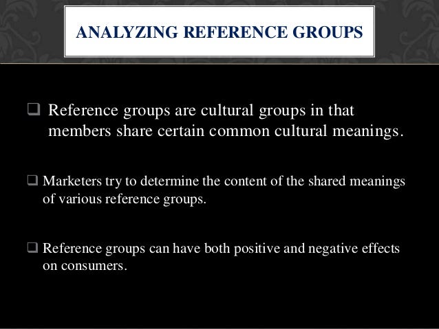 Marketing Applications Of Reference Group Family And Culture Marketing Applications Of Reference Group Family And Culture