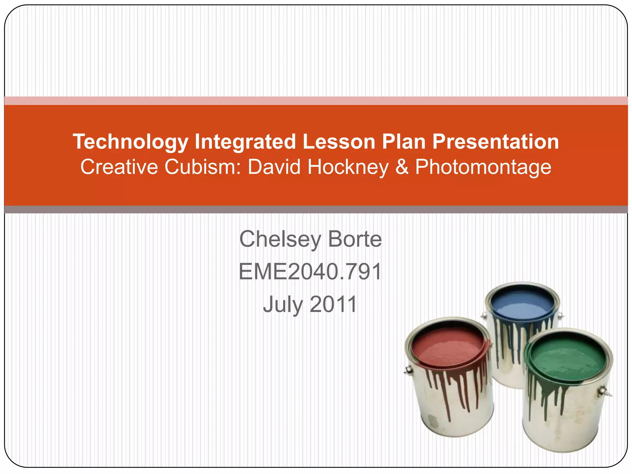 Technology Integrated Lesson Plan by Chelsey Borte | PPT