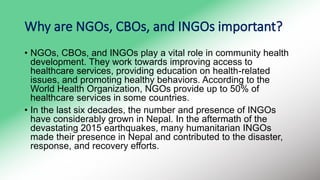 CBOS NGOS INGOS in Community Health Development | PPTX