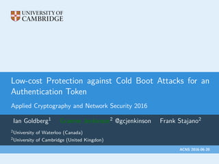 Low-cost Protection against Cold Boot Attacks for an Authentication ...