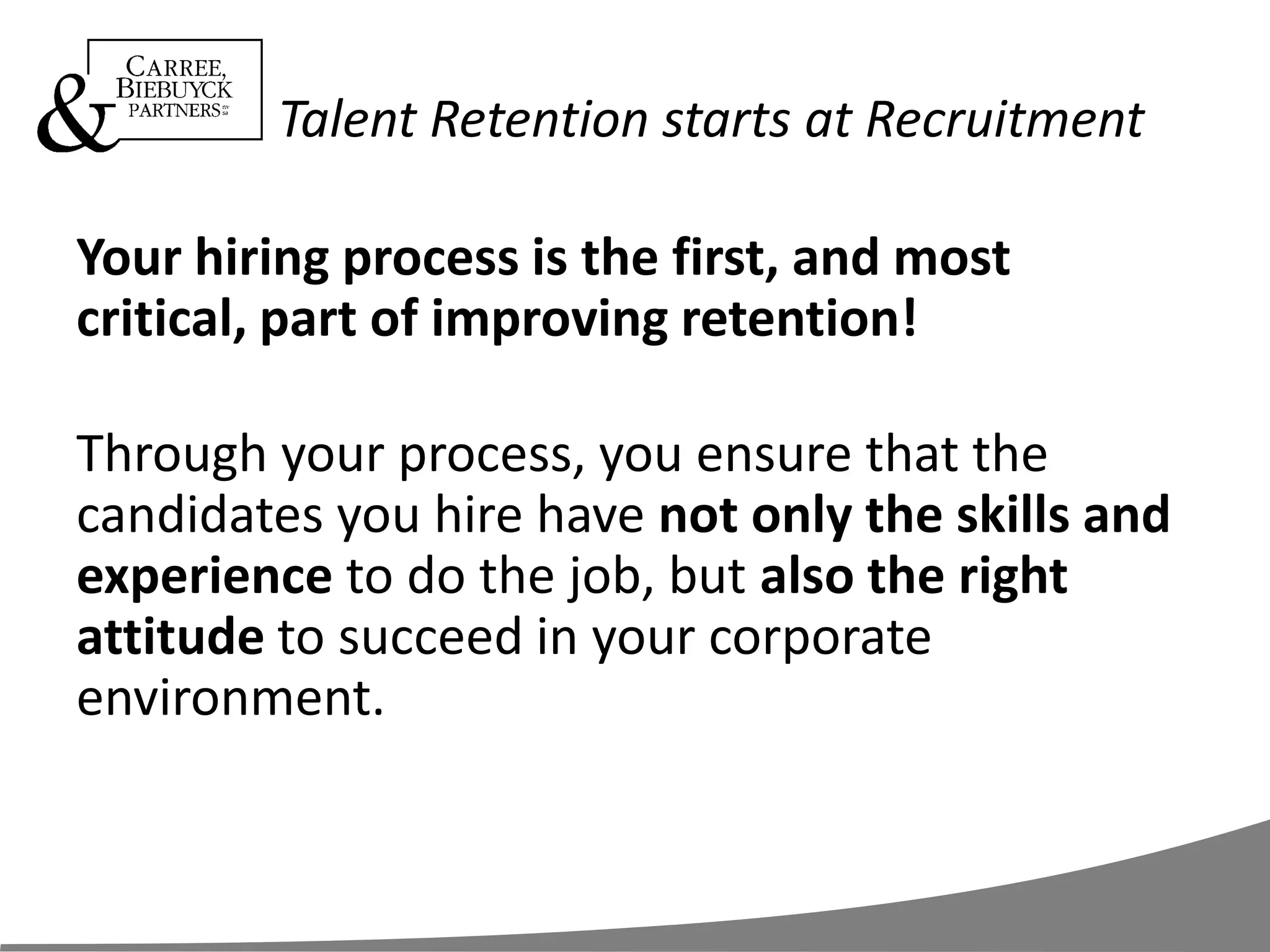 Talent Retention starts at Recruitment | PPT